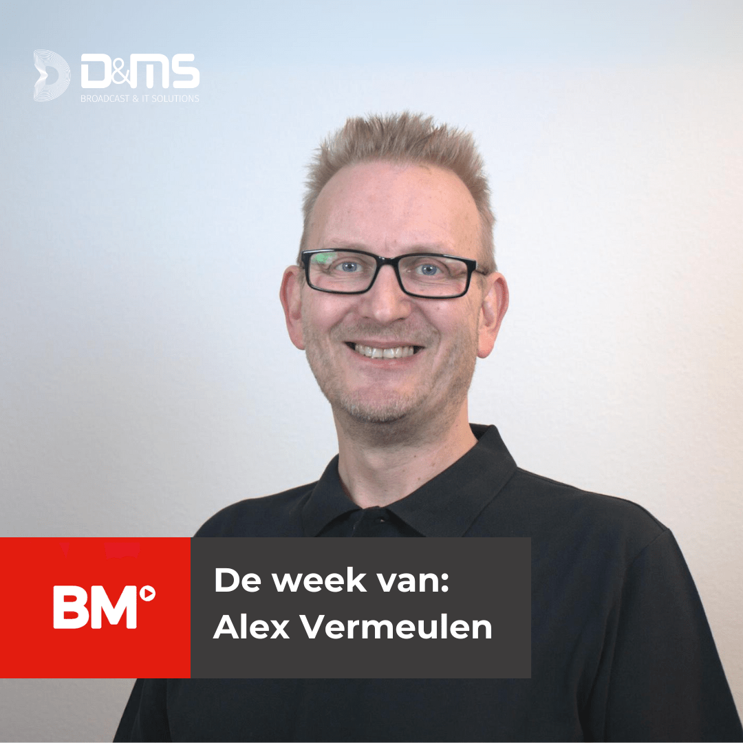 Broadcast Magazine: De week van Alex Vermeulen - DMS Mediatech